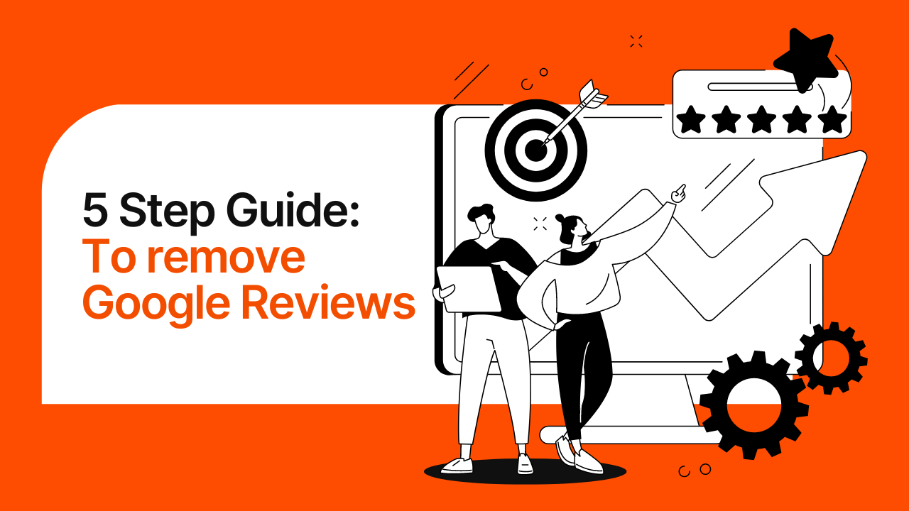 How to Remove Google Reviews for Improved SEO: 5 Steps