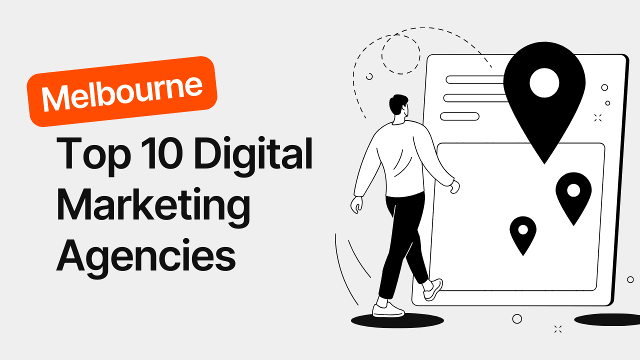 The 10 Best Digital Marketing Agencies in Melbourne in 2024