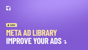 Step-by-Step: Improve Your Ads Using the Meta Ad Library